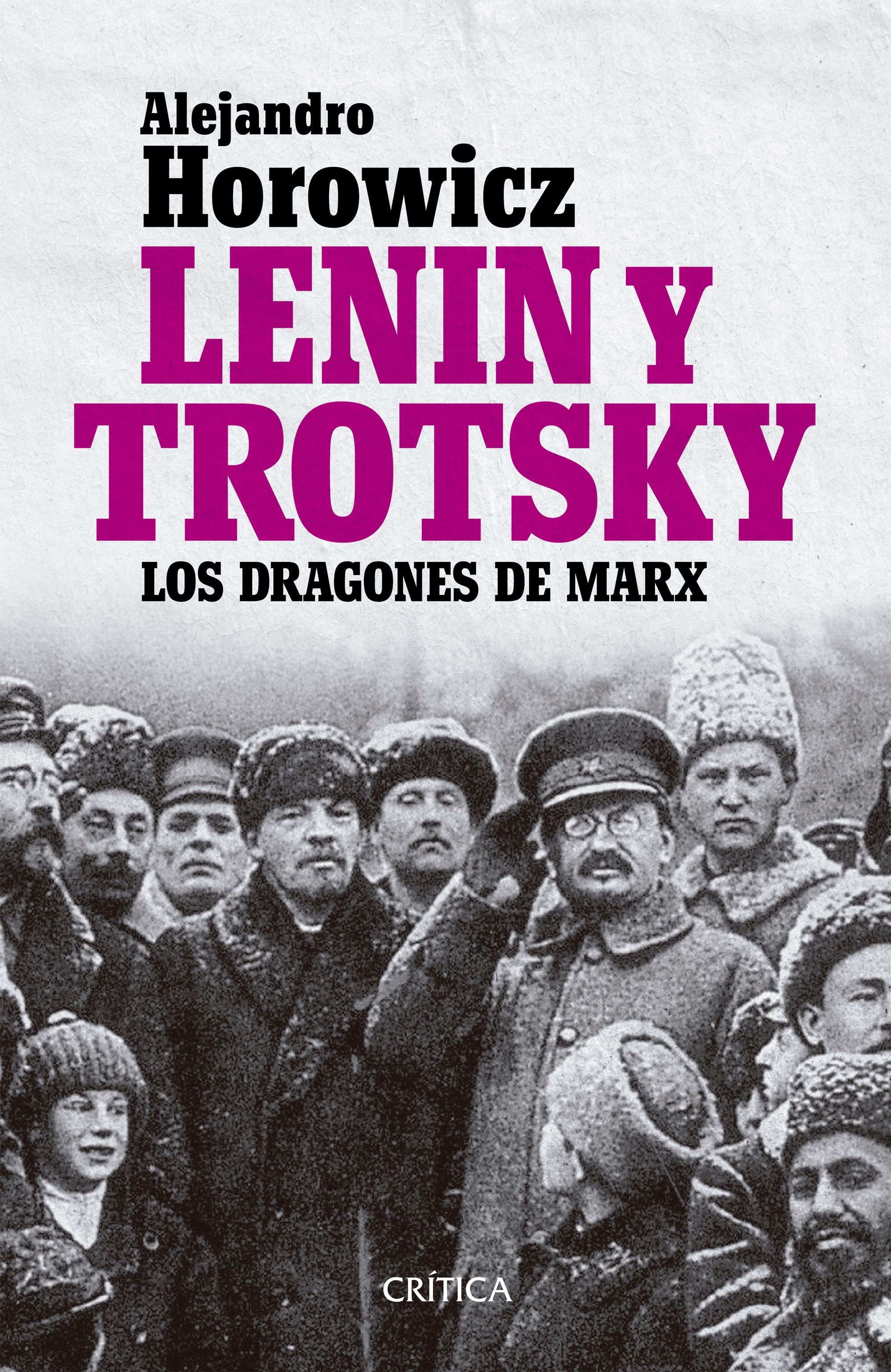 Lenin y Trotsky - Alejandro Horowicz – Planeta de Libros Argentina