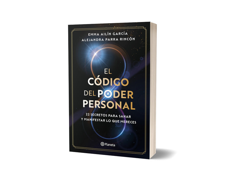 El código del poder personal - Emma Ailín García y Alejandra Parra Rin – Planeta de Libros Argentina