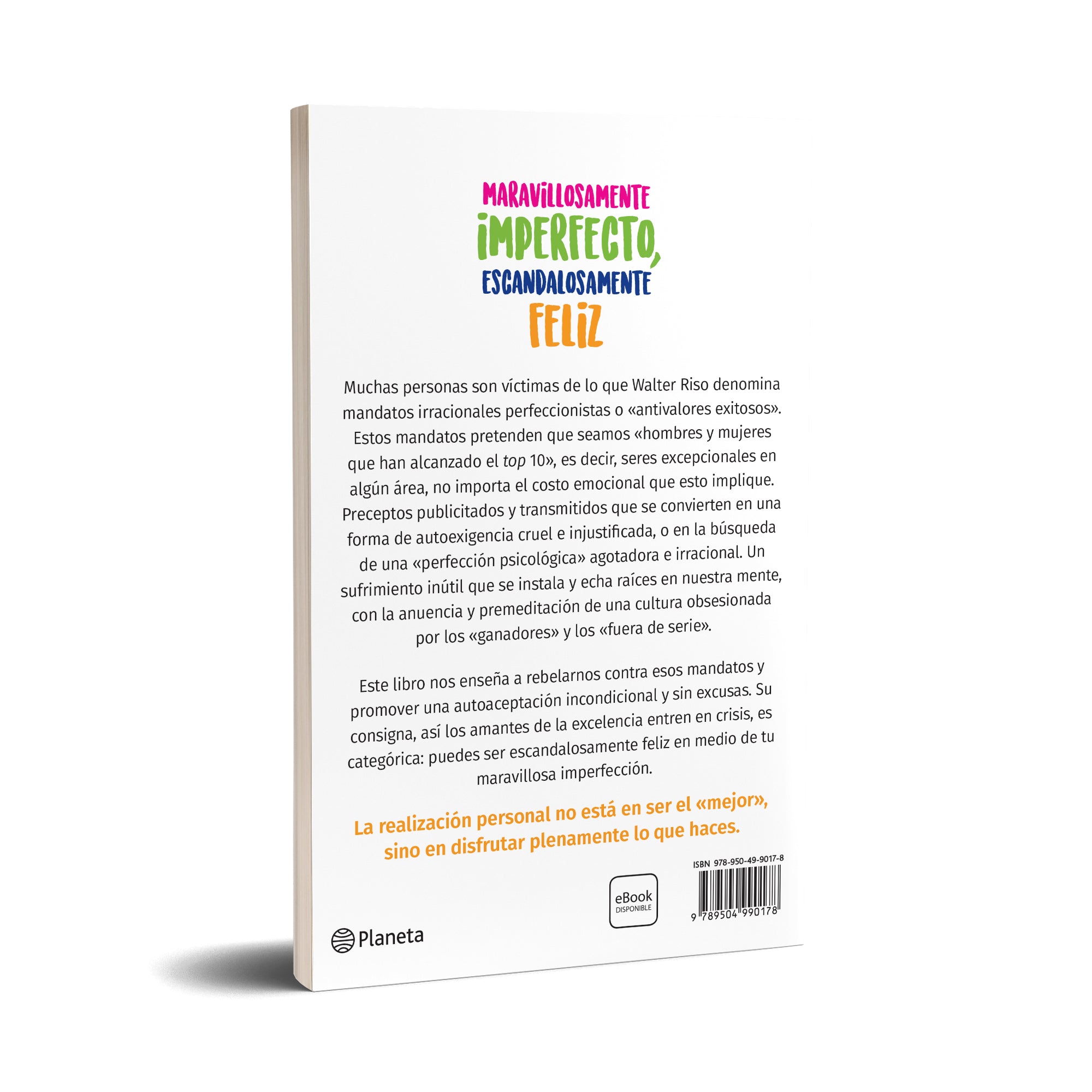 Maravillosamente imperfecto, escandalosamente feliz - Walter Riso ...