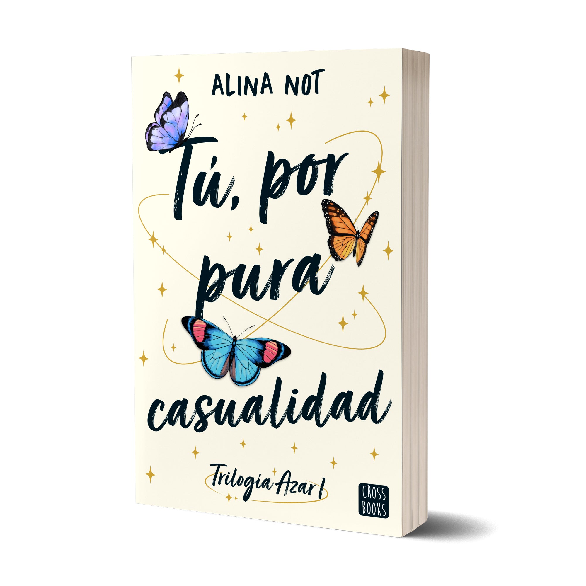 Tú, por pura casualidad - Alina Not – Planeta de Libros Argentina