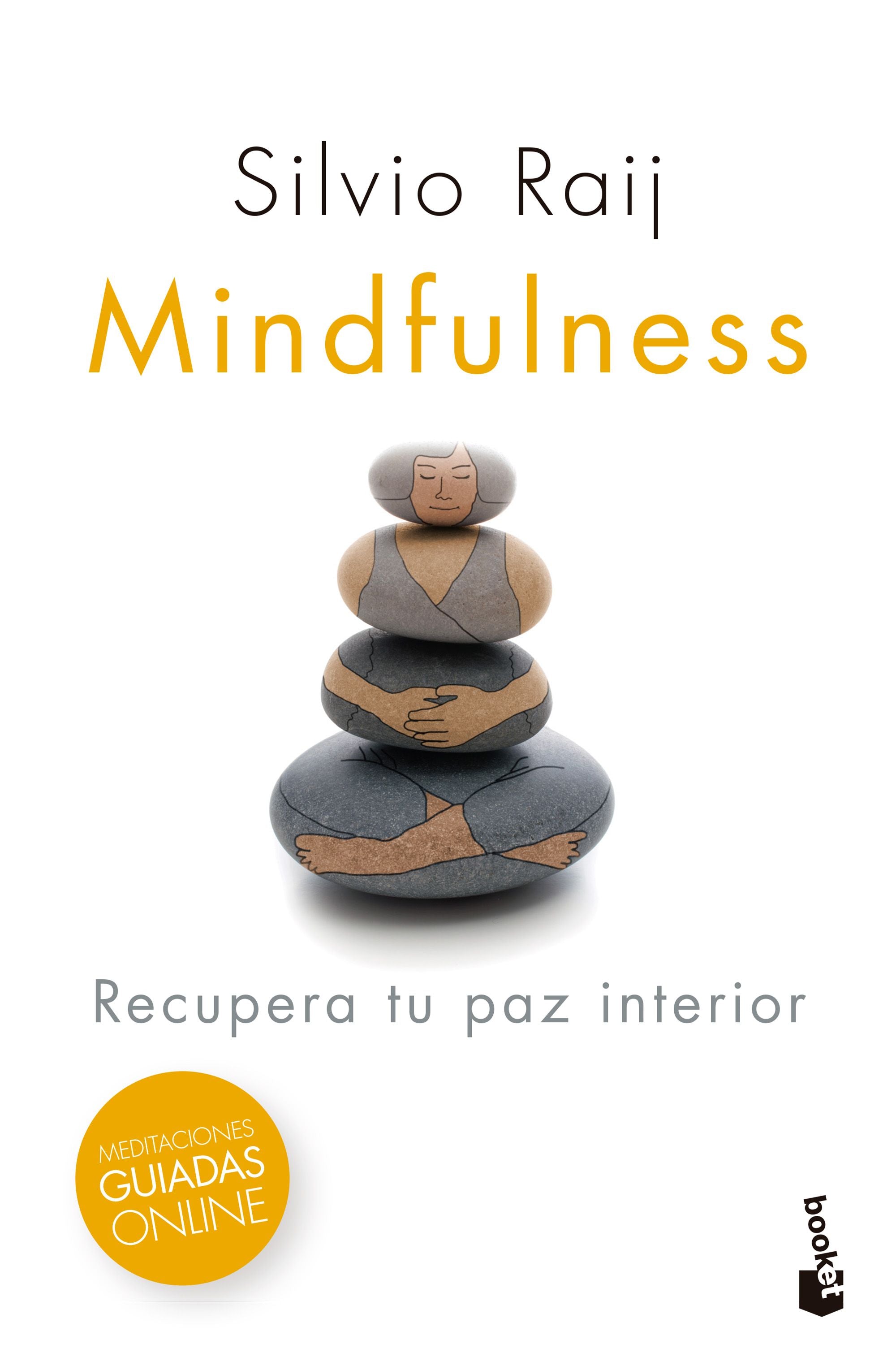 Mindfulness - Silvio Raij – Planeta de Libros Argentina