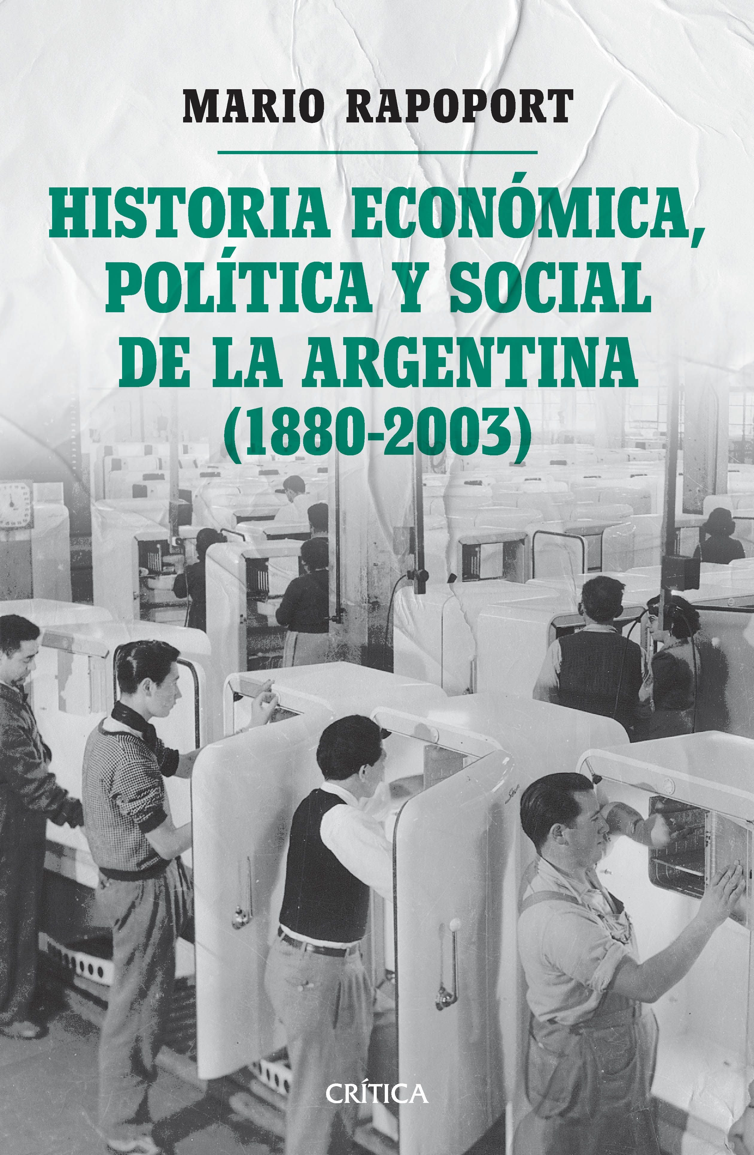 Historia económica, política y social de la Argentina - Mario Rapoport ...
